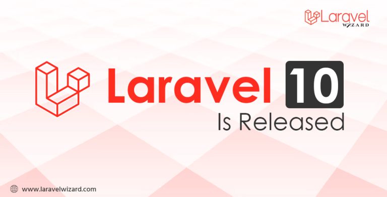 Laravel 10 is Released - Find Out What’s New!